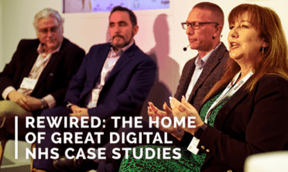 Learn from experiences of NHS digital leaders - Digital Health Rewired